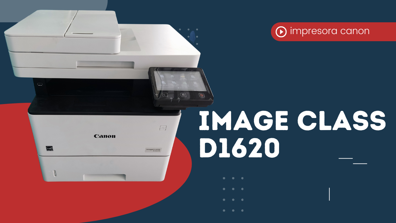 DRIVERS IMPRESORA CANON IMAGE CLASS D1620 – Computecnicos